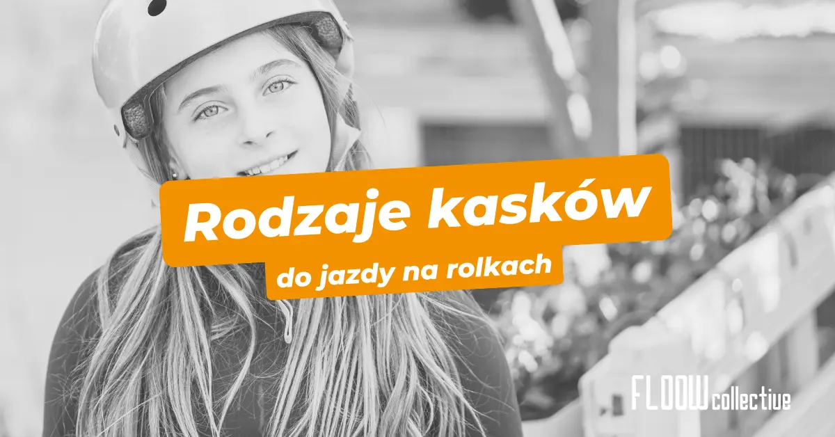 Rodzaje kasków do jazdy na rolkach - FloowCollective